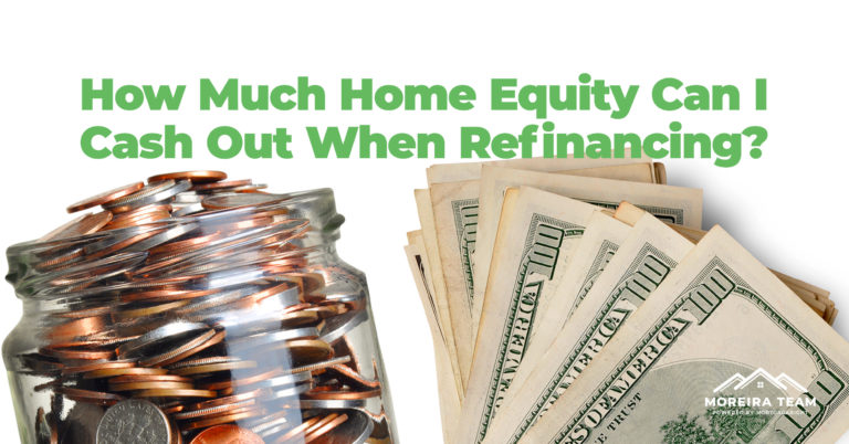 Fha Cash Out Refinance Guidelines And Mortgage Rates For 2022 Moreira Team Mortgage