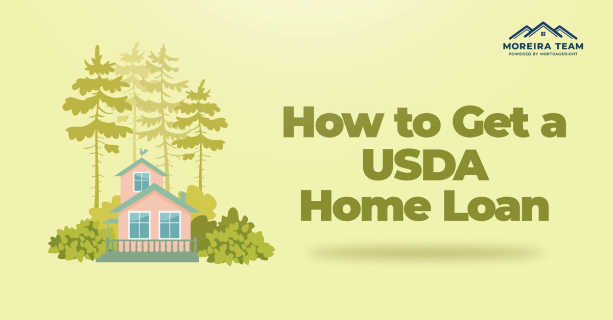 USDA Loans, Part 5: Process and Timeline | Moreira Team Mortgage